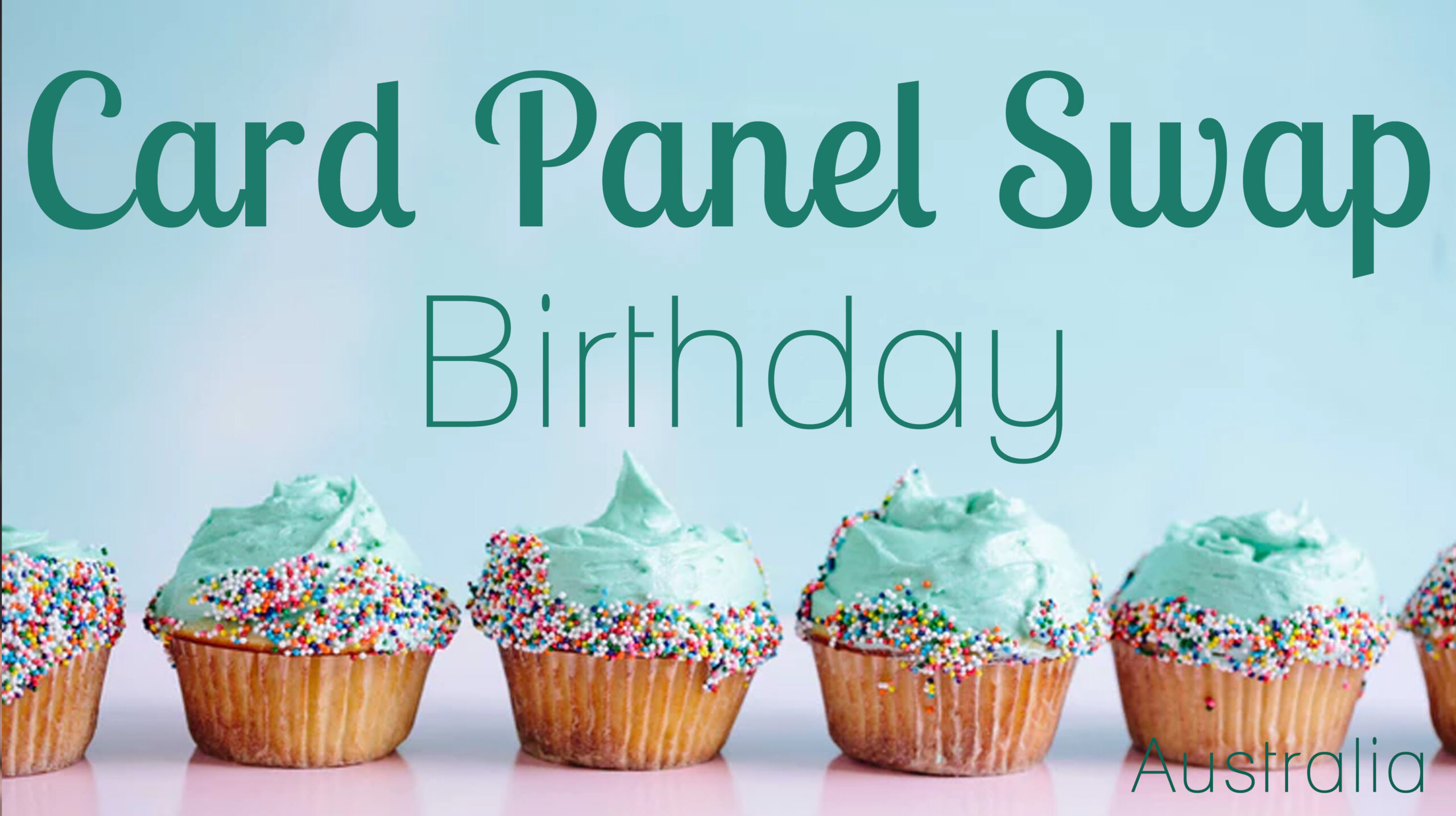 Card front panel swap, Birthday theme, cardmaking swap, Australia